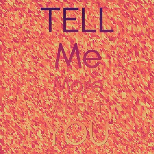 Amazon.com: Tell Me More About You : Various: Digital Music