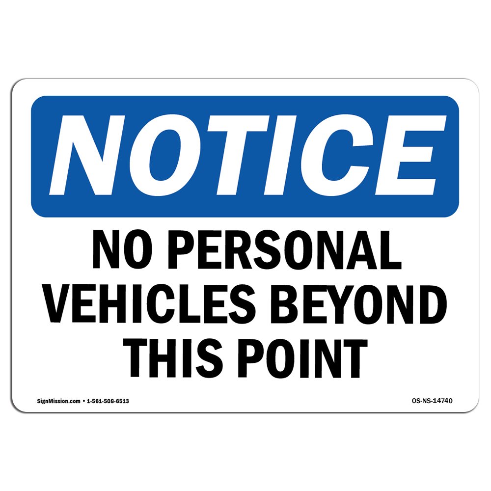 Amazon.com : OSHA Notice Sign - No Personal Vehicles Beyond This Point ...