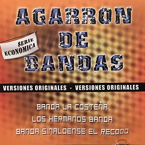 Play Agarron de Bandas Version Originales by Banda la Costeña, Los ...