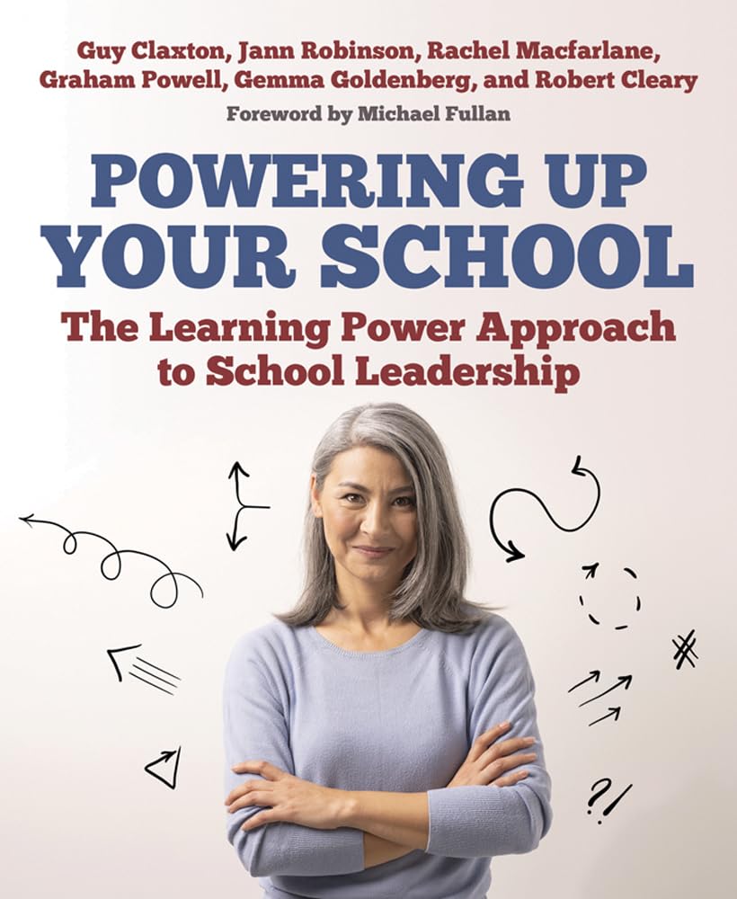 Powering Up Your School: The Learning Power Approach to school ...