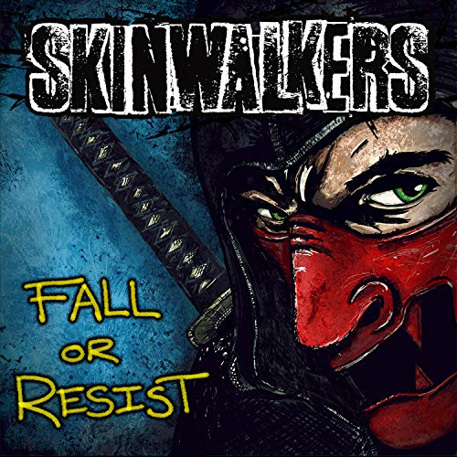 Fall Or Resist by Skinwalkers on Prime Music