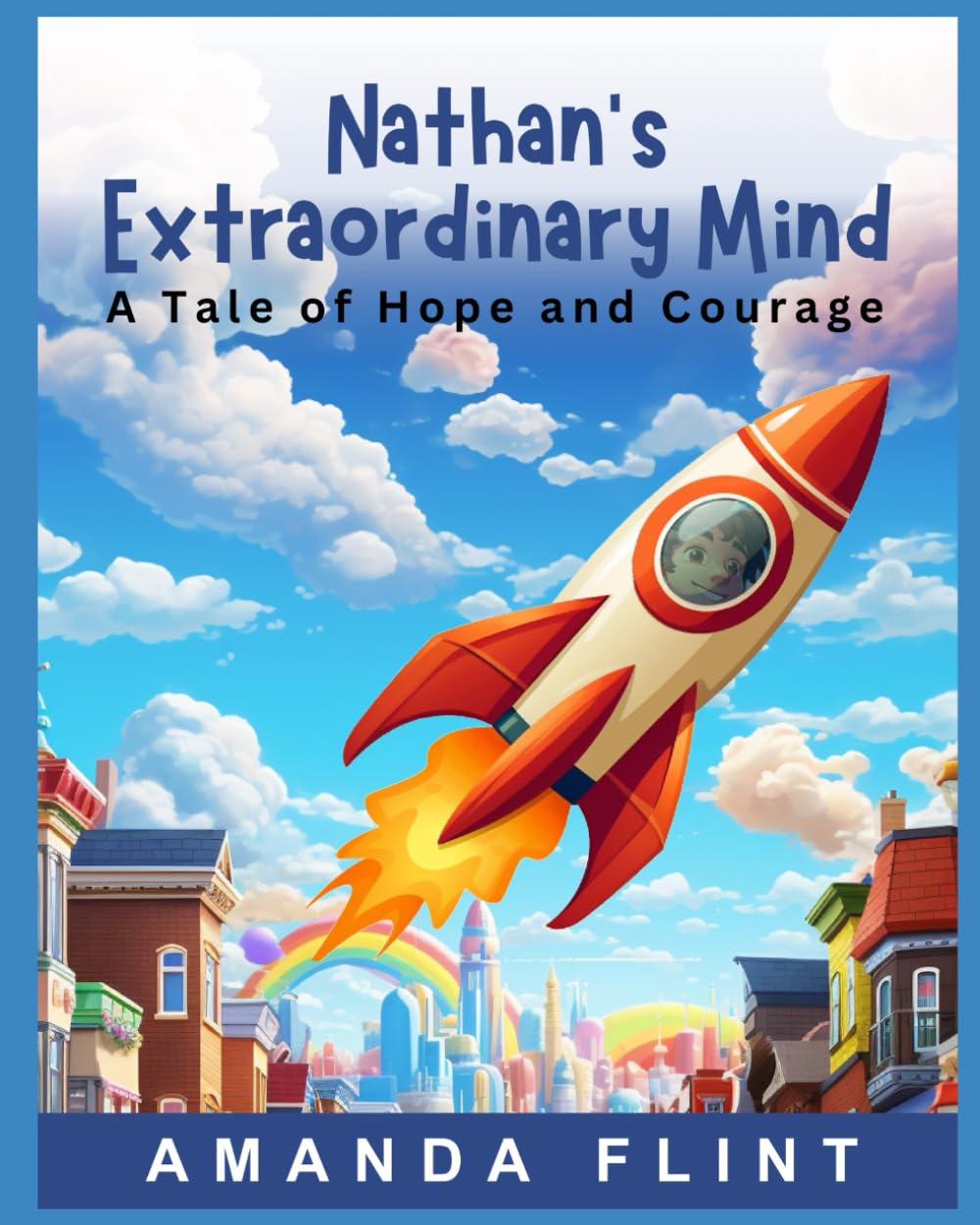 Nathan's Extraordinary Mind (Nathan's Extraordinary Journey): Flint ...