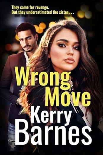 Wrong Move: A gripping gangland thriller from bestselling author Kerry ...