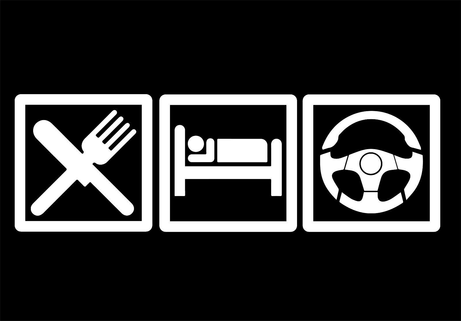 Eat Sleep Drive