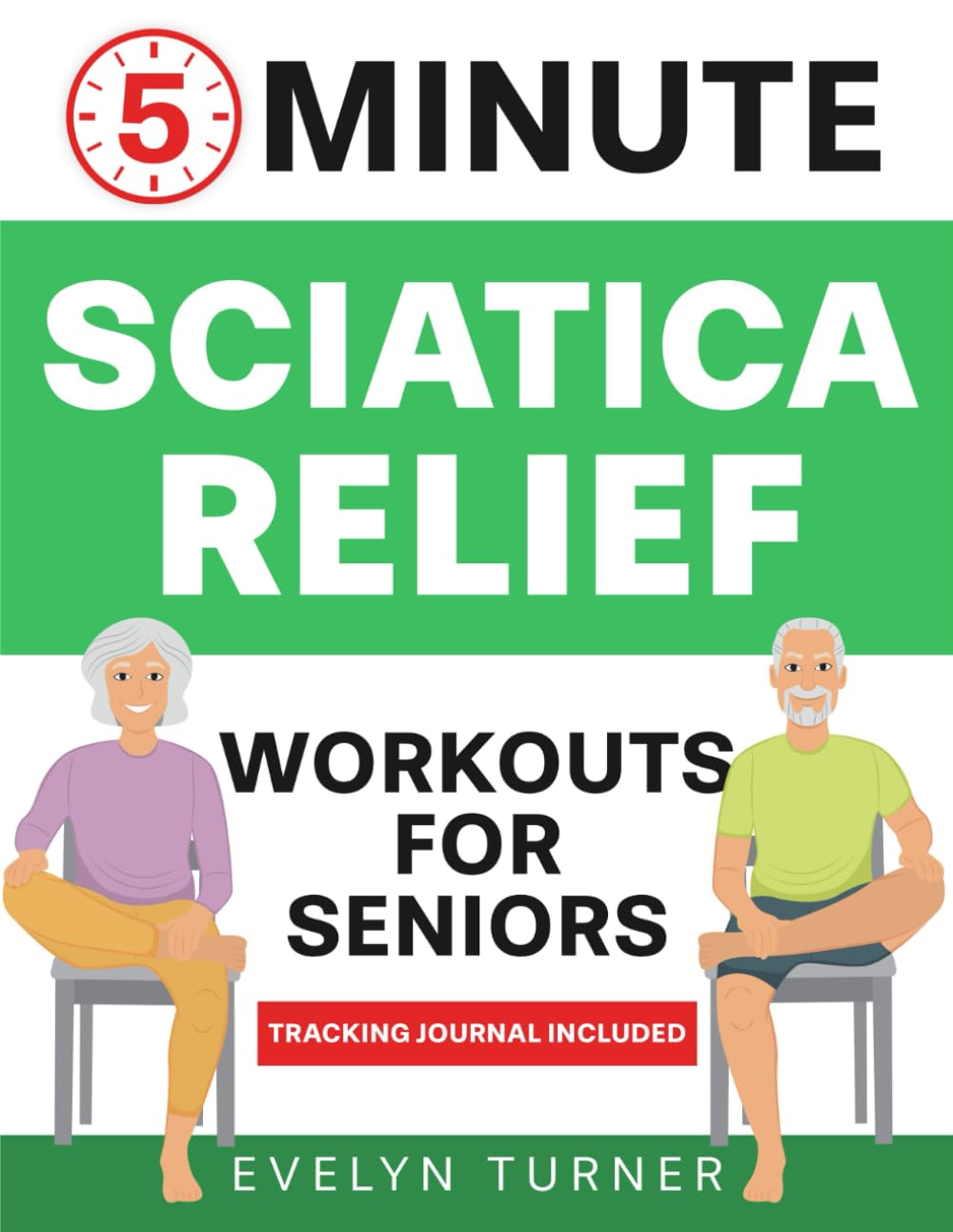 5-Minute Sciatica Relief Workouts for Seniors: Your 4-Week Journey to ...