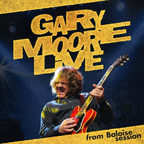 Spiele Gary Moore Live From Baloise Session von Gary Moore auf Amazon Music ab