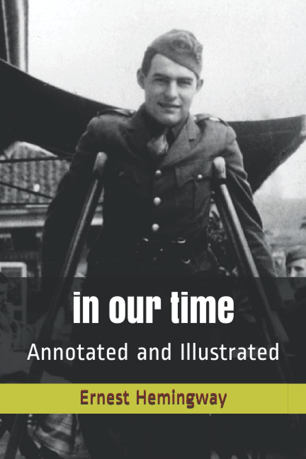 in our time: Annotated and Illustrated: Hemingway, Ernest, Simmons, A.P ...