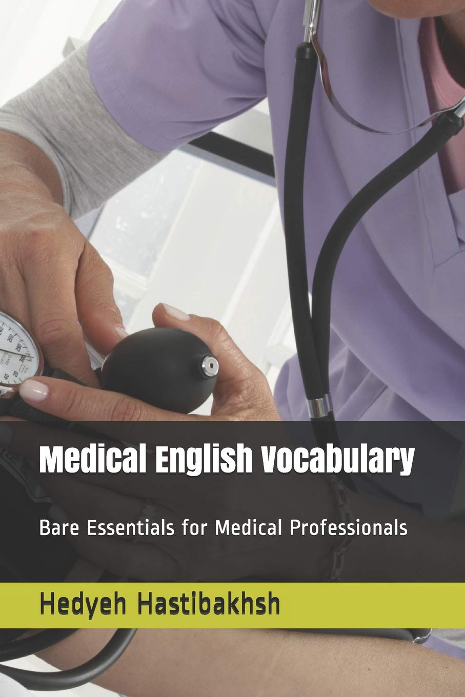 Amazon.com: Medical English Vocabulary: Bare Essentials for Medical ...
