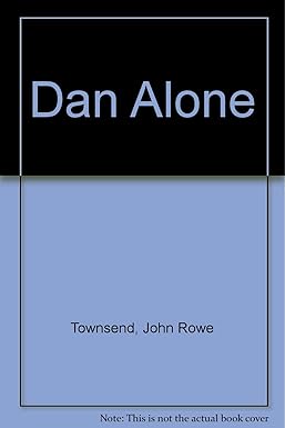 Amazon.co.jp: Dan Alone : Townsend, John Rowe: 洋書