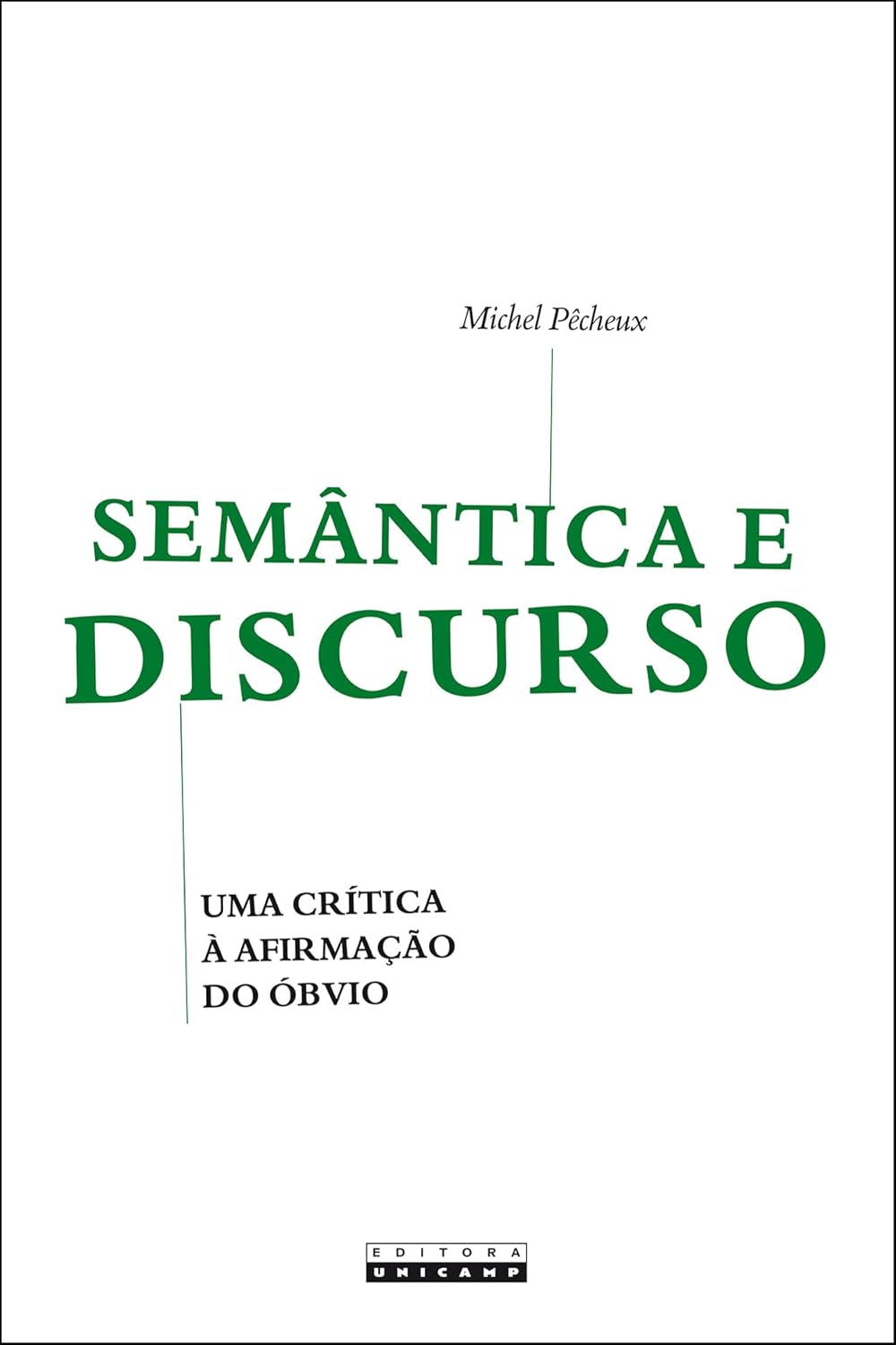 Semântica e discurso: uma Crítica à Afirmação do óbvio | Amazon.com.br
