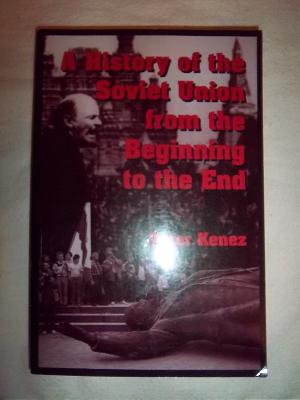 Amazon.com: A History of the Soviet Union from the Beginning to the End ...