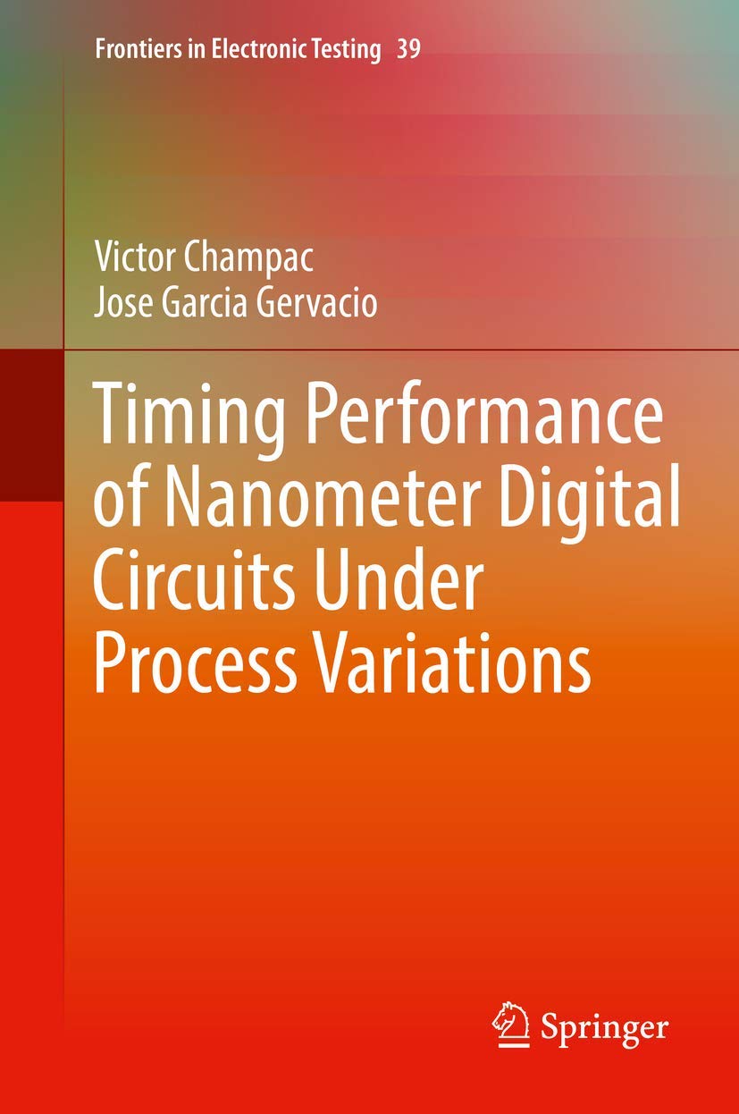 Timing Performance of Nanometer Digital Circuits Under Process ...