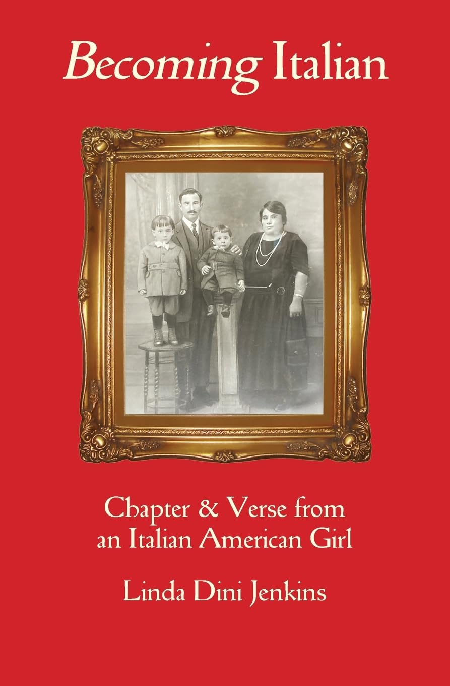 Becoming Italian: Chapter & Verse from an Italian American girl ...