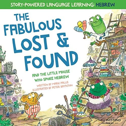 The Fabulous Lost & Found and the little mouse who spoke Hebrew ...