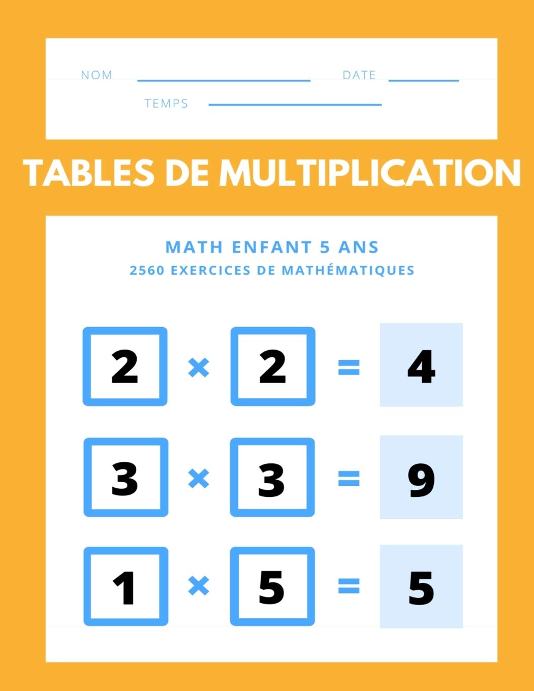 Buy TABLES DE MULTIPLICATION: math enfant 5 ans, 2560 Exercices de ...
