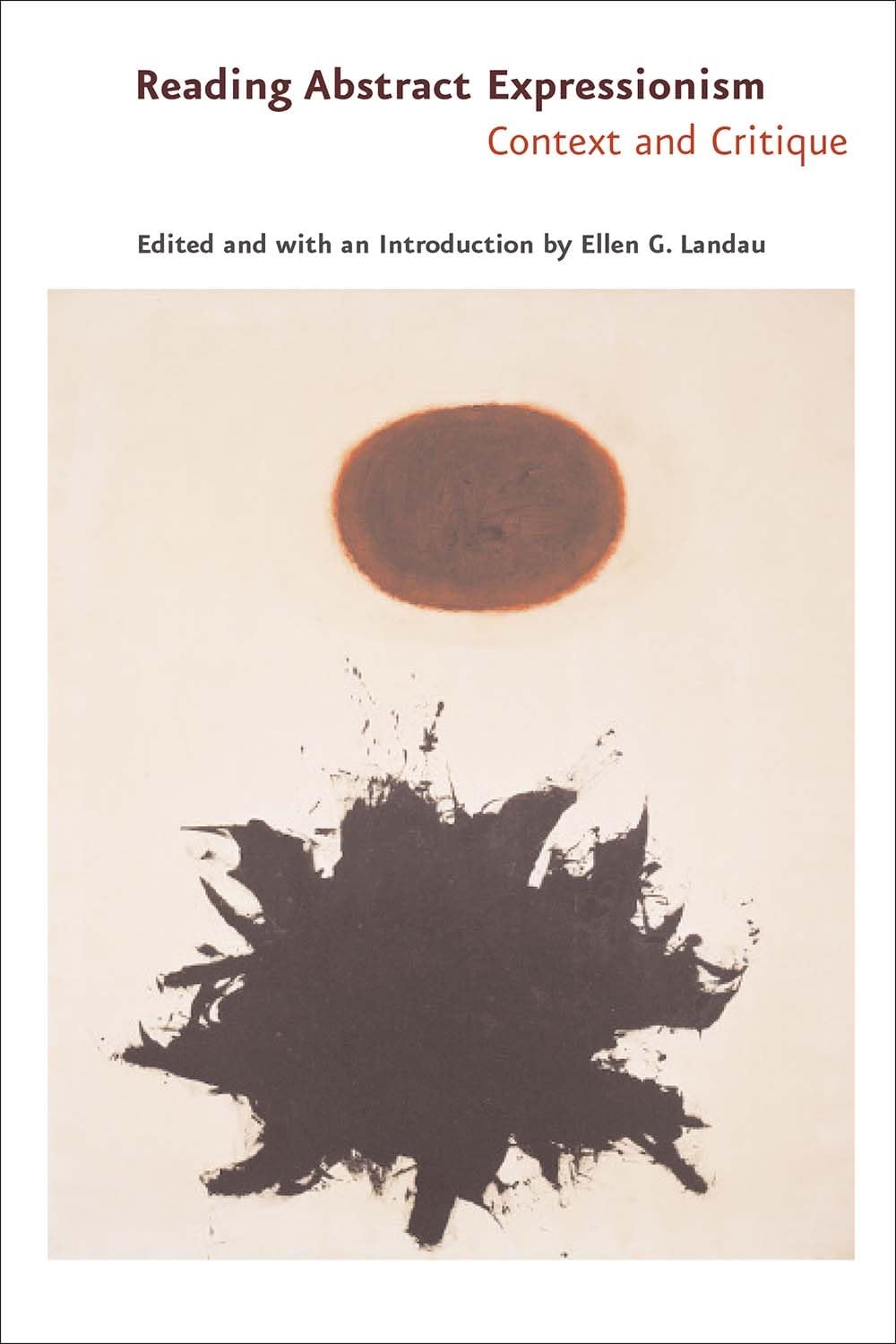 Amazon.com: Reading Abstract Expressionism: Context and Critique ...