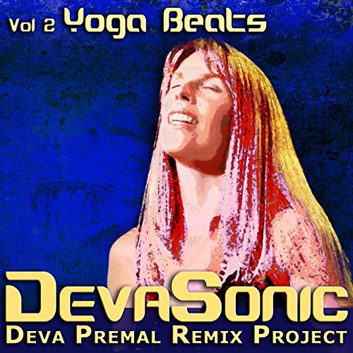 Amazon.com: DevaSonic: The Deva Premal Remix Project (Volume 2: Yoga ...