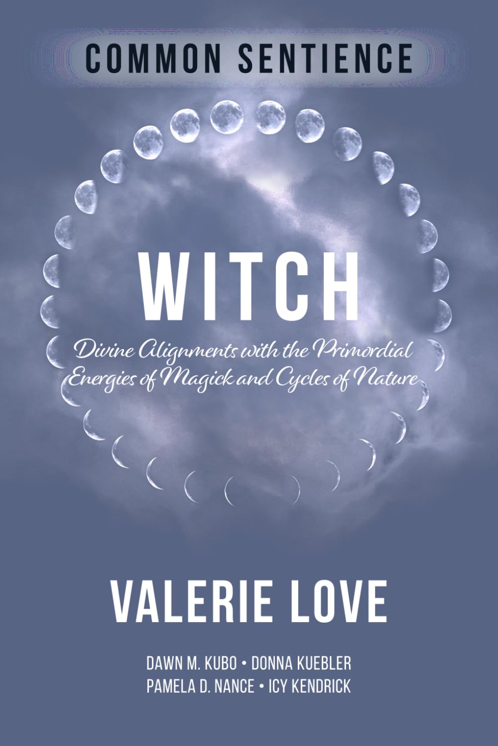 Witch: Divine Alignments with the Primordial Energies of Magick and ...