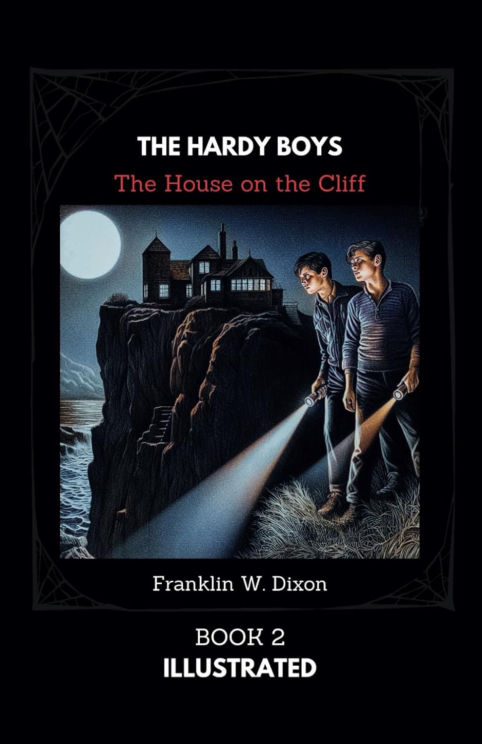 THE HARDY BOYS: THE HOUSE ON THE CLIFF: ILLUSTRATED: THE HARDY BOYS ...