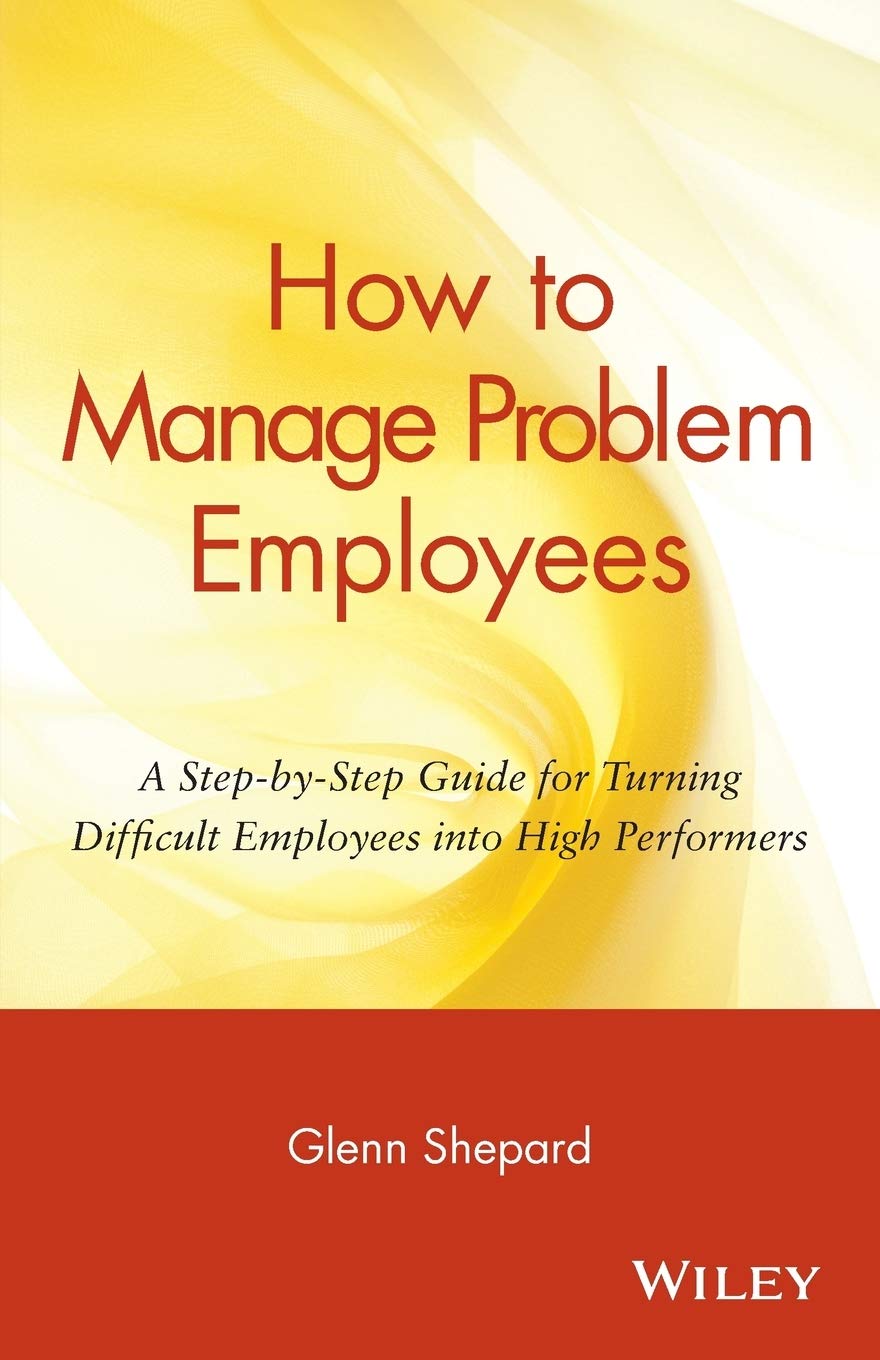Amazon | How to Manage Problem Employees: A Step-by-Step Guide for ...