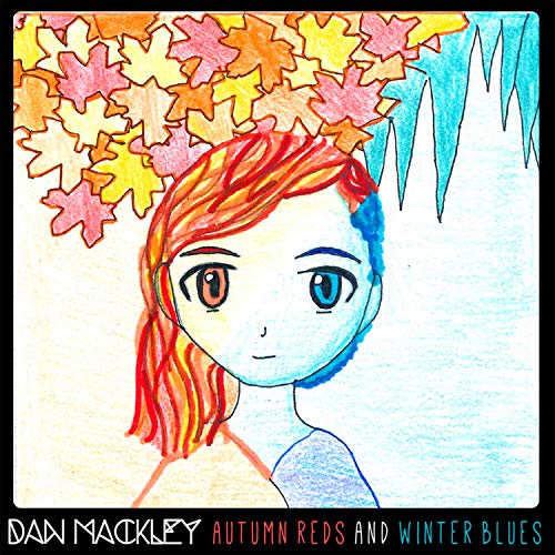 Amazon.com: Autumn Reds and Winter Blues : Dan Mackley: Digital Music