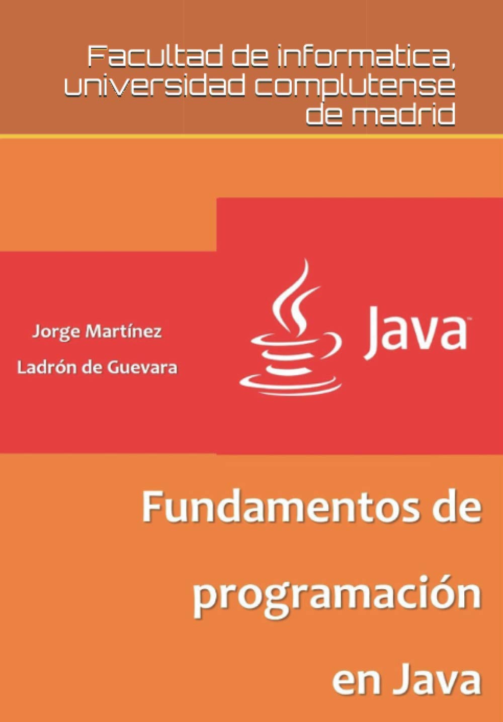 Fundamentos de programación en Java (Spanish Edition) : Martínez Ladron ...