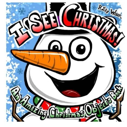 I See Christmas!: An Amazing Christmas Objects Book (Amazing Early ...
