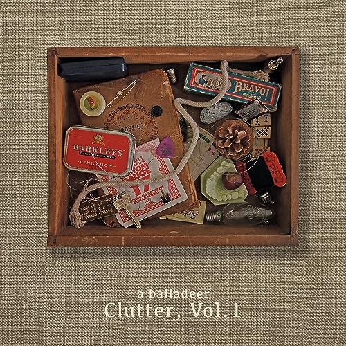 Play Clutter, Vol. 1 by a balladeer on Amazon Music