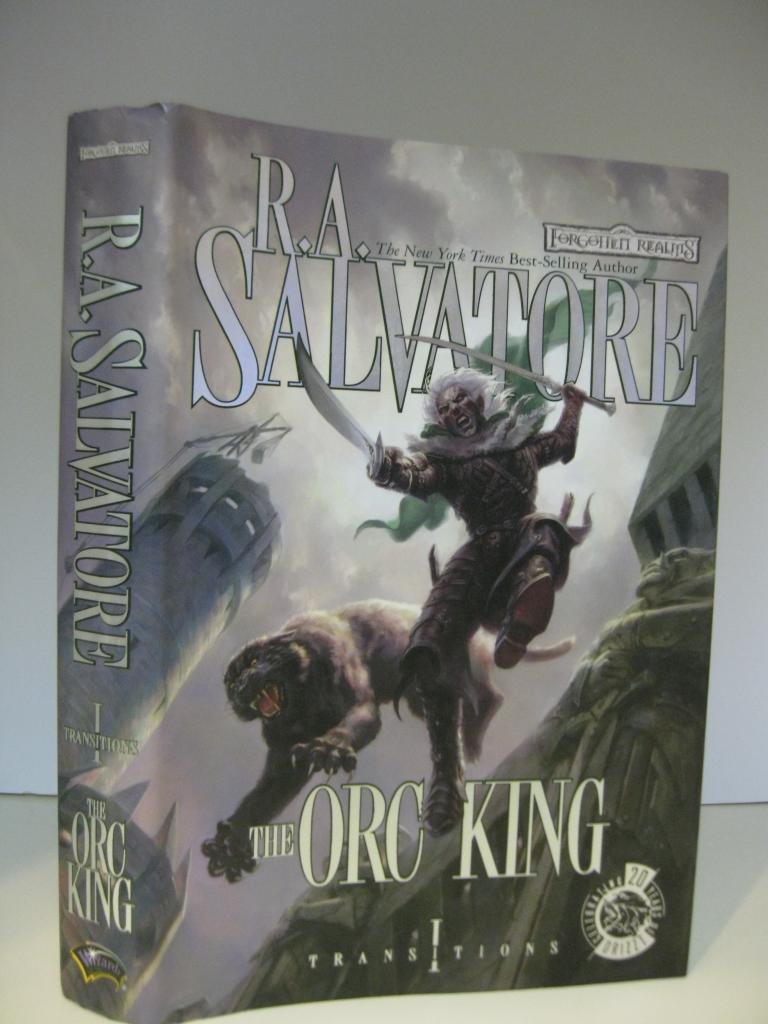 The Orc King (Forgotten Realms: Transitions, Book 1): Salvatore, R.A ...