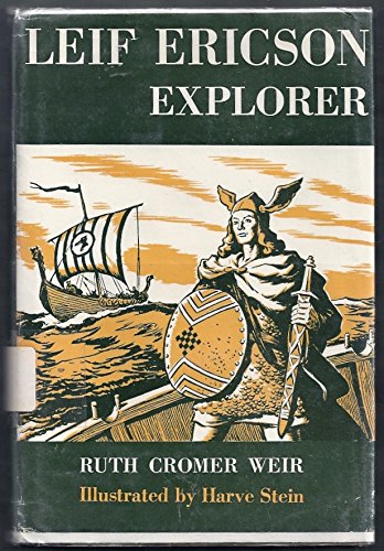 Leif Ericson, Explorer (Makers of America, 2): Ruth Cromer Weir, Harve ...