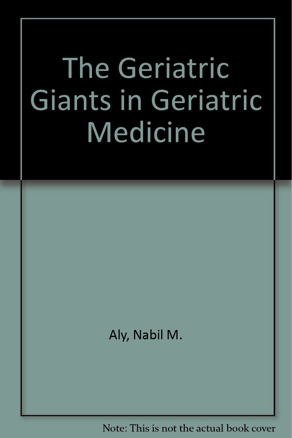 Buy The Geriatric Giants in Geriatric Medicine Book Online at Low ...