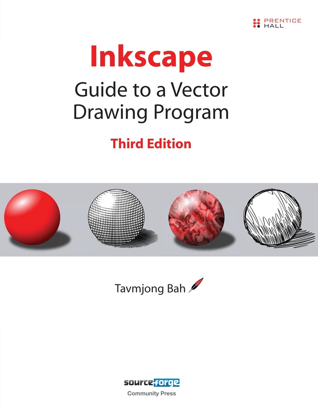 Inkscape: Guide to a Vector Drawing Program (3rd Edition): Bah ...