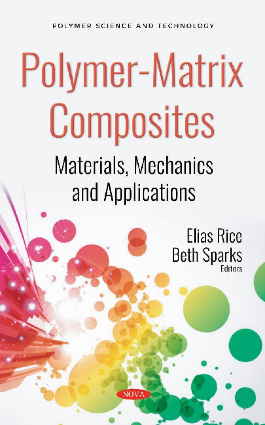 Amazon.com: Polymer-matrix Composites: Materials, Mechanics and ...