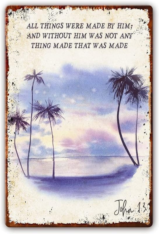 Amazon.com: All Things Were Made By Him Metal Signs Bible Quotes Wall ...