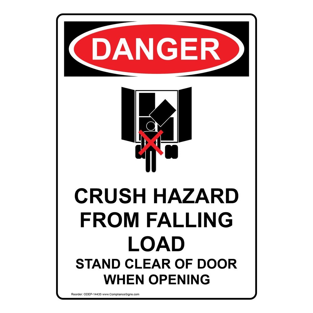 Buy Danger Crush Hazard from Falling Load Stand Clear of Door When ...