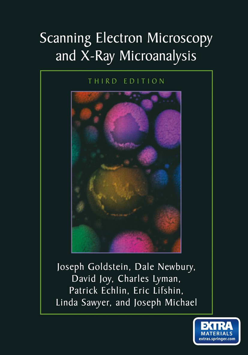 Scanning Electron Microscopy and X-Ray Microanalysis: Third Edition ...