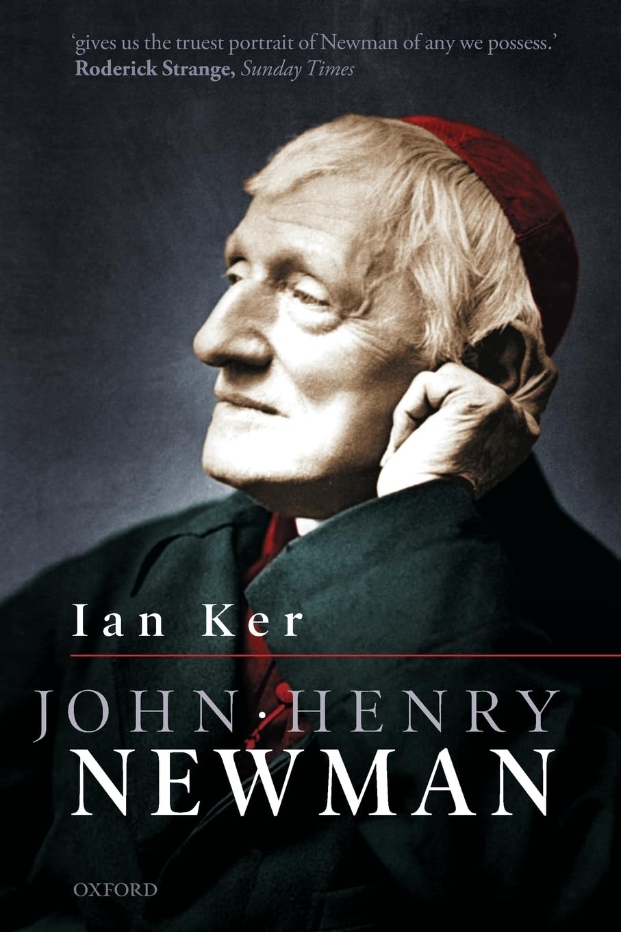 John Henry Newman: A Biography: Ker, Ian: 9780198856801: Amazon.com: Books