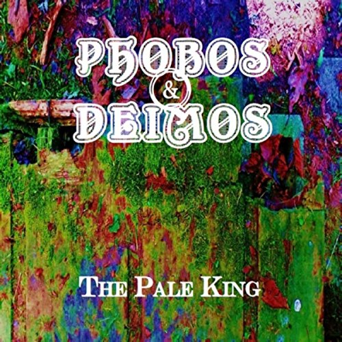 Amazon.co.jp: A Pale King : Phobos & Deimos: デジタルミュージック