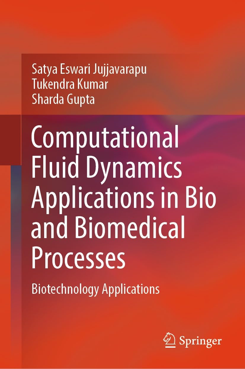 Computational Fluid Dynamics Applications in Bio and Biomedical ...