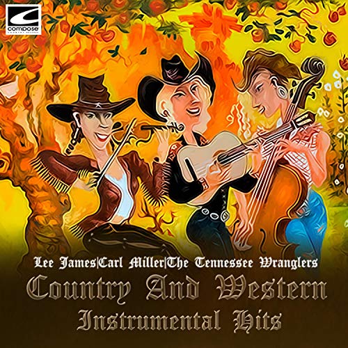 Amazon.com: Country And Western Instrumental Hits : Lee James, Carl ...