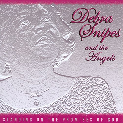 Amazon.com: Standing on the Promises of God : Debra Snipes And The ...