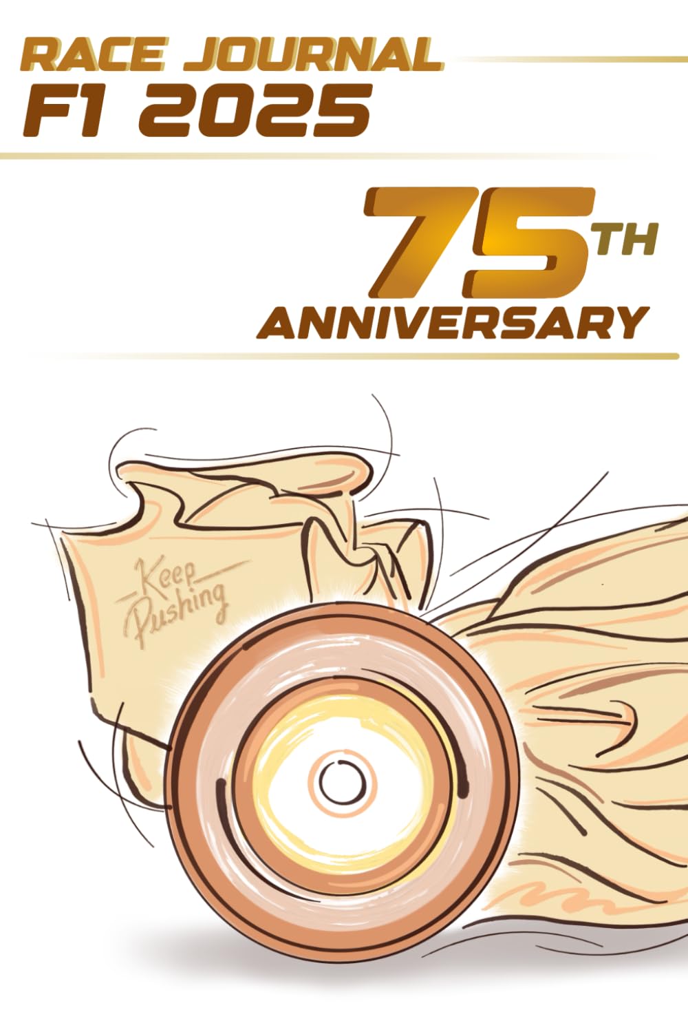 Race Journal - F1 2025: 75th Anniversary: Espinoza, Editorial: Amazon ...