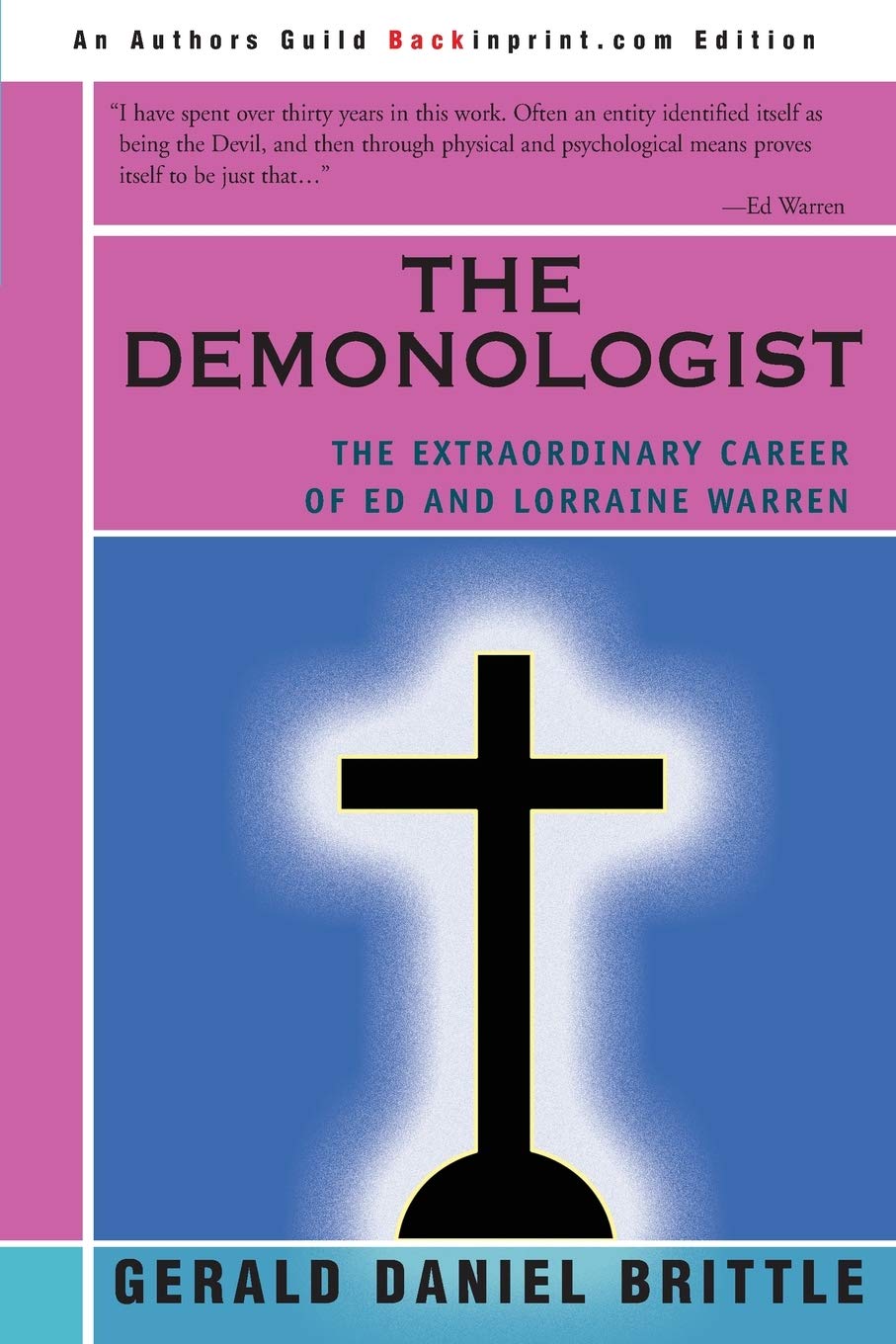 The Demonologist: The Extraordinary Career of Ed and Lorraine Warren ...