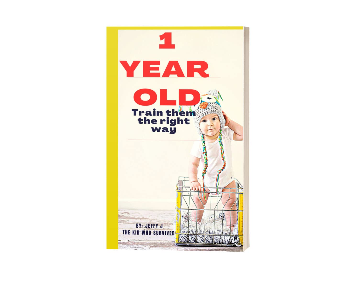 Amazon.com: 1 year old : Train your child the right way eBook : J ...