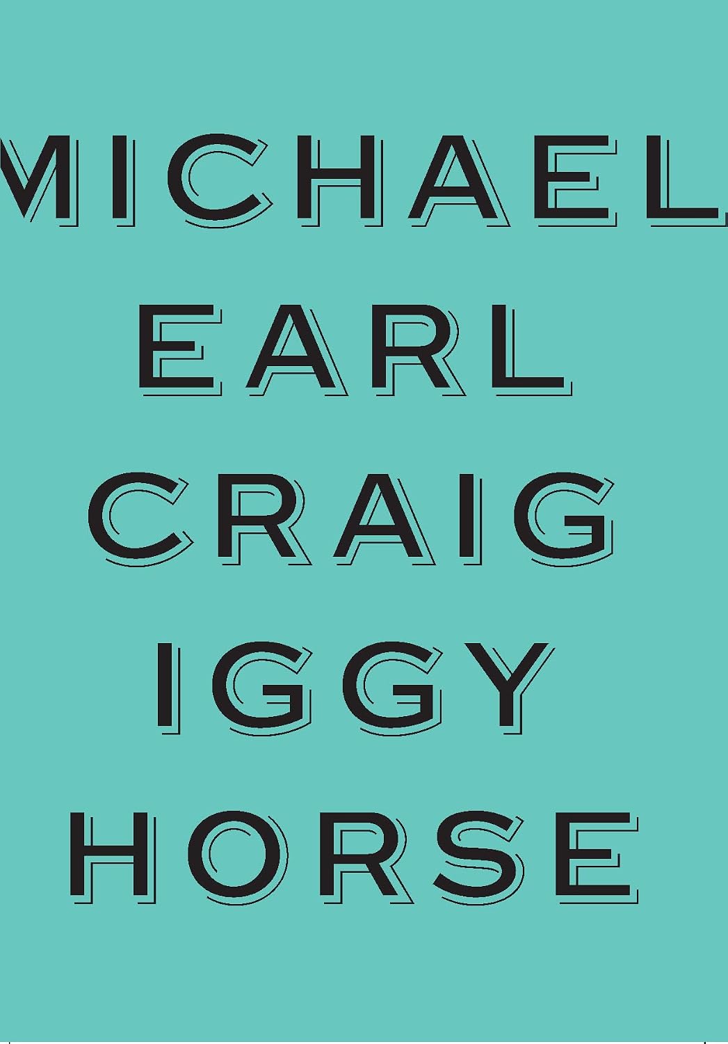 Amazon.com: Iggy Horse: 9781950268795: Craig, Michael Earl: Books