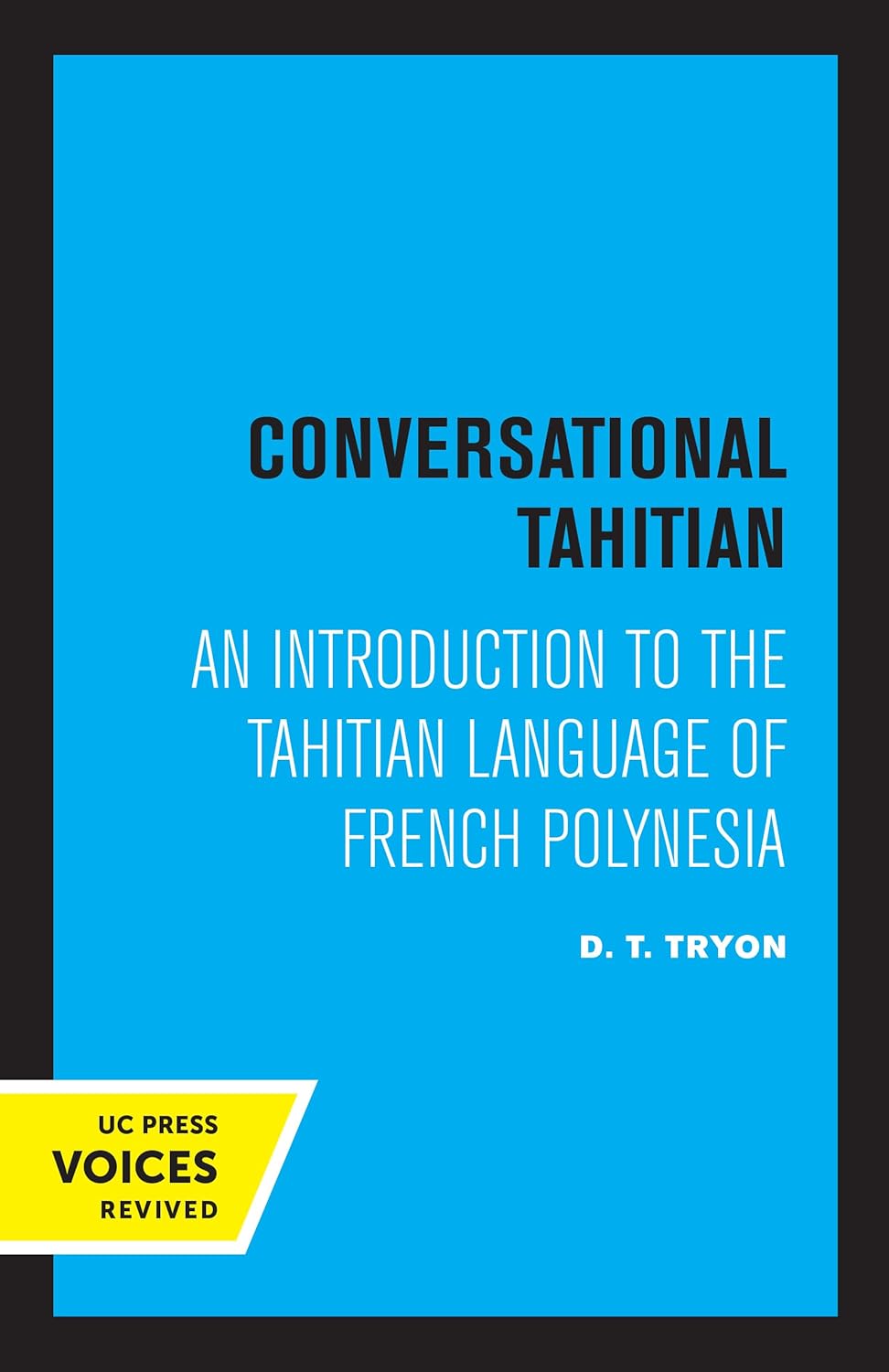 Conversational Tahitian: An Introduction to the Tahitian Language of ...