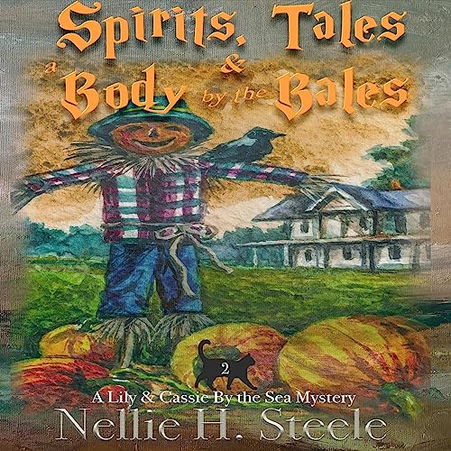 Amazon.com: Spirits, Tales & a Body by the Bales: Lily & Cassie By the ...