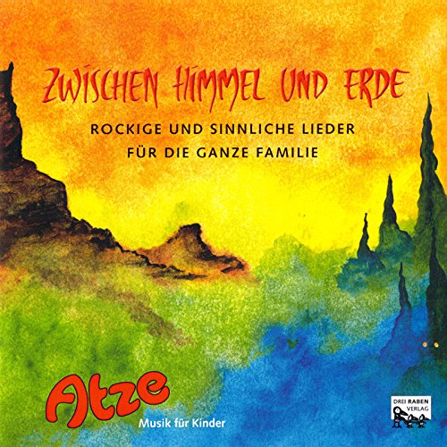 Zwischen Himmel und Erde: Lieder-CD für Kinder ab 4 Jahren mit Liedern ...