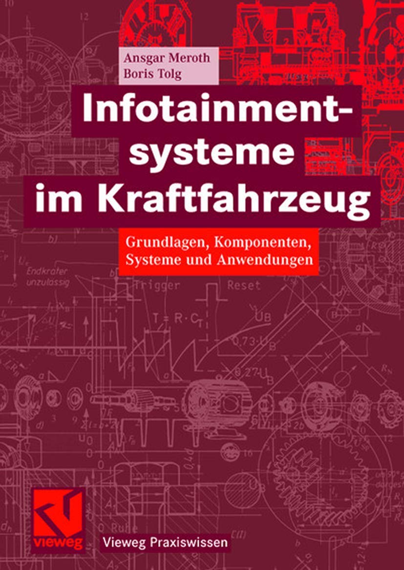 Infotainmentsysteme im Kraftfahrzeug: Grundlagen, Komponenten, Systeme ...