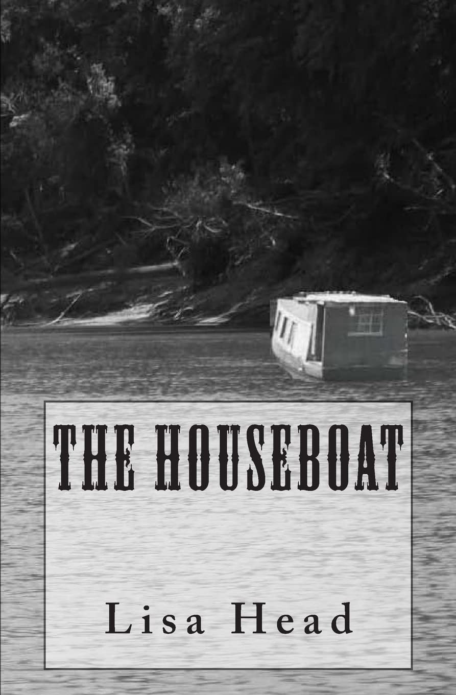 Amazon.com: The Houseboat: 9781482586916: Head, Lisa: Books